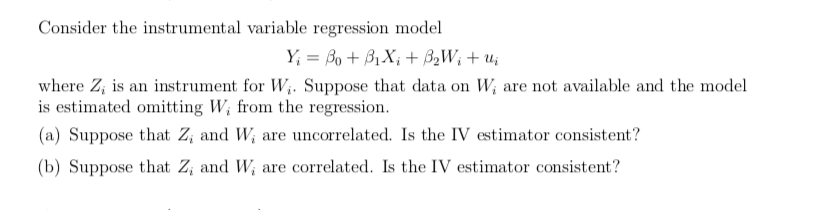 Solved Consider the instrumental variable regression model | Chegg.com