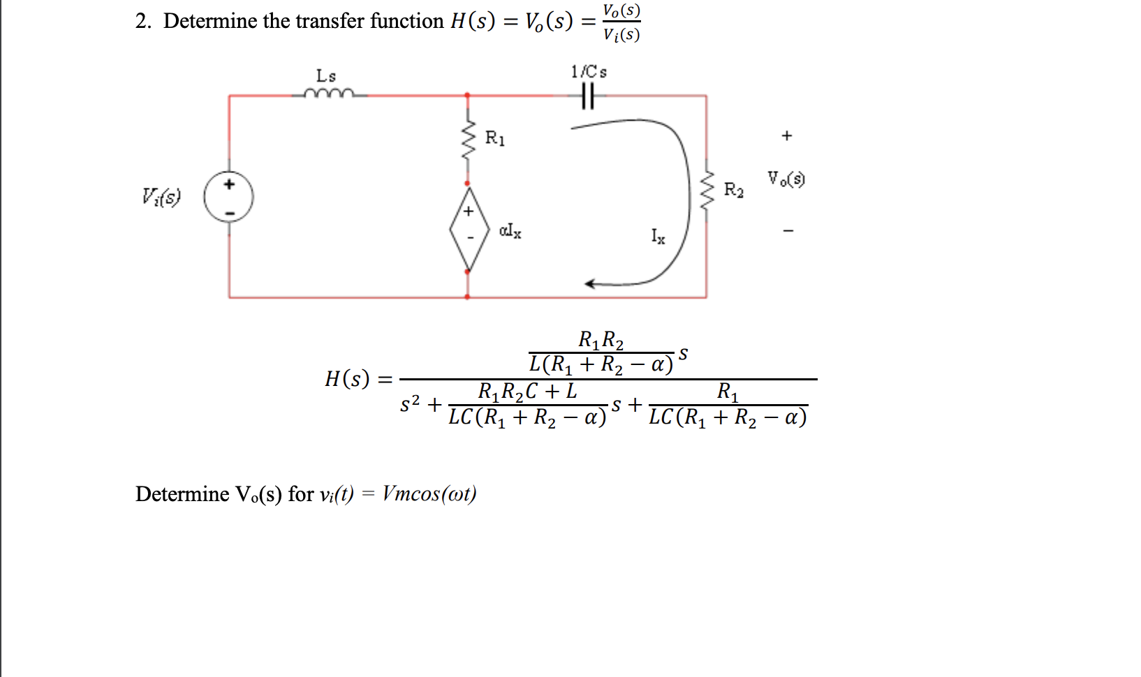 Solved 2. Determine the transfer function H(s) = V.(s) Vo(s) | Chegg.com