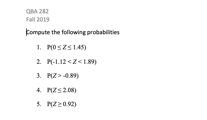 Solved QBA 282 Fall 2019 Compute the following probabilities | Chegg.com