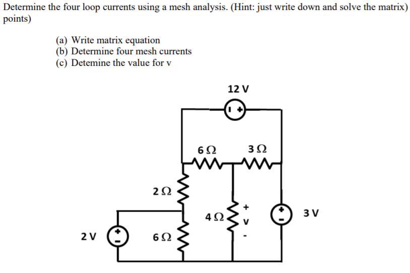 Solved Determine the four loop currents using a mesh | Chegg.com