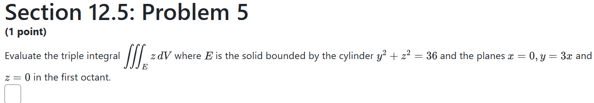 Solved Evaluate the triple integral ∭EzdV where E is the | Chegg.com