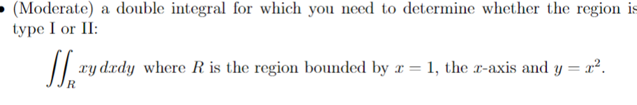 Solved (Moderate) a double integral for which you need to | Chegg.com