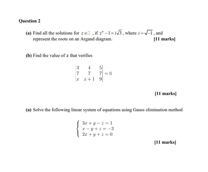 Solved Question 2 (a) Find all the solutions for zel , if z6 | Chegg.com