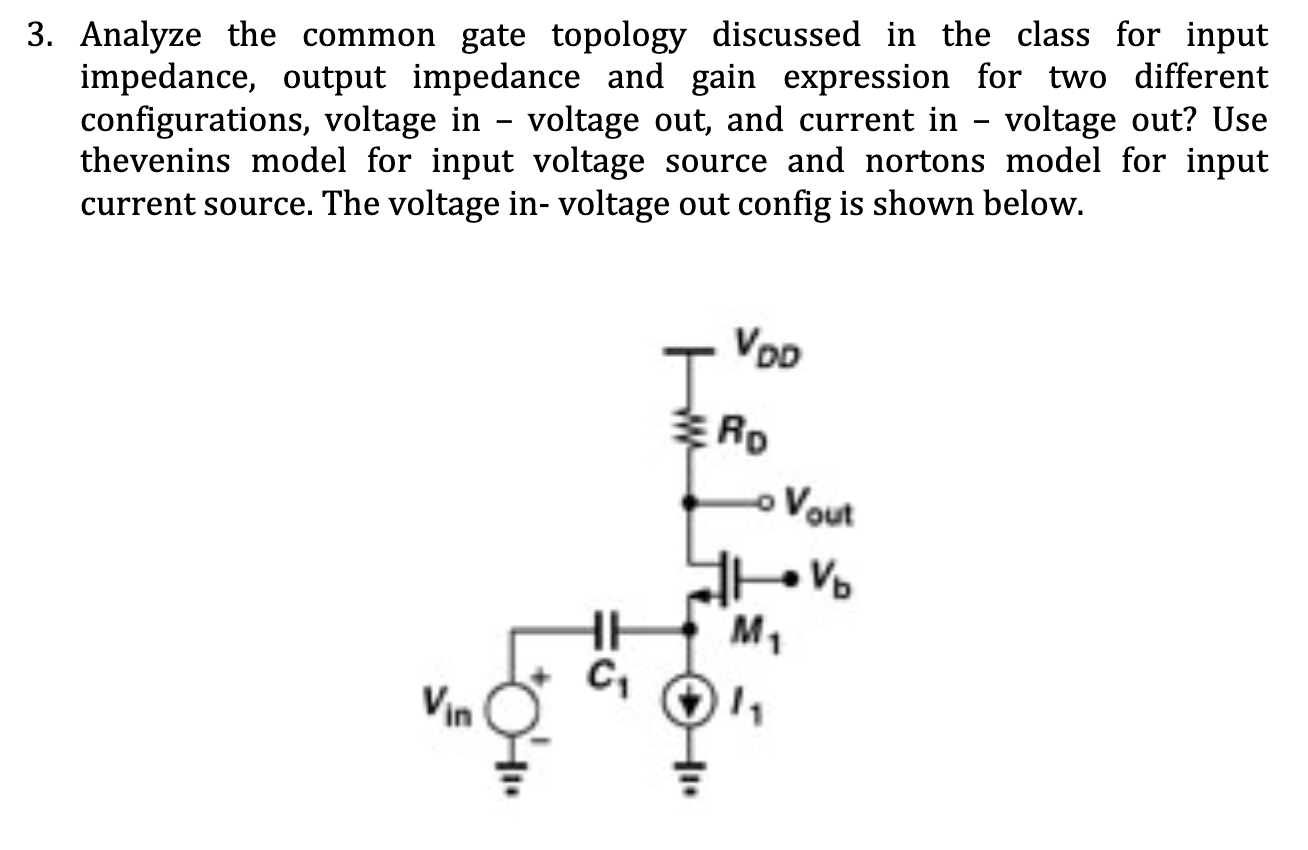 Solved 3. Analyze the common gate topology discussed in the | Chegg.com