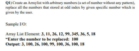 Solved Q1) Create an Arraylist with arbitrary numbers a set | Chegg.com