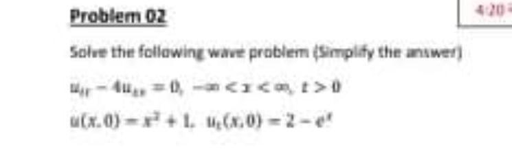 Solved 420 Problem 02 Solve the following wave problem | Chegg.com