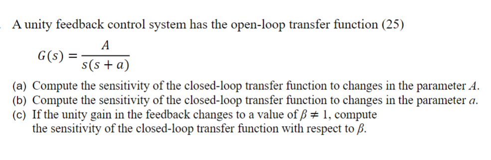 Solved A unity feedback control system has the open-loop | Chegg.com