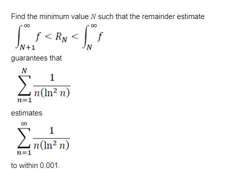Solved Find the minimum value N such that the remainder | Chegg.com