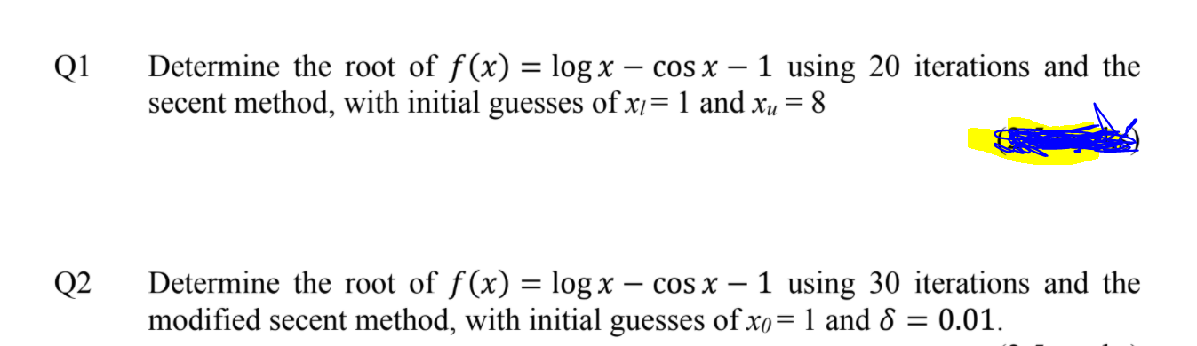 Solved Q1 Determine the root of f(x) = log x – cos x – 1 | Chegg.com