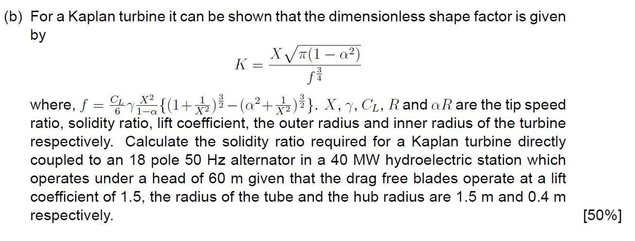 For a Kaplan turbine it can be shown that the | Chegg.com