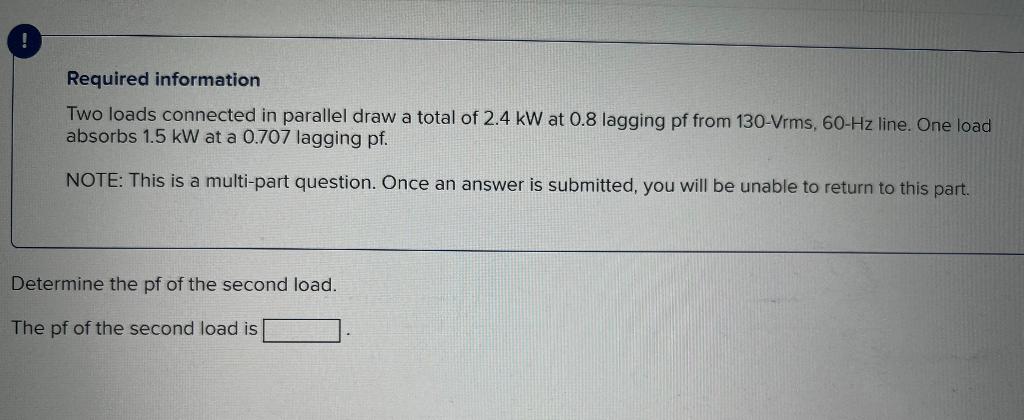 Solved Required information Two loads connected in parallel | Chegg.com