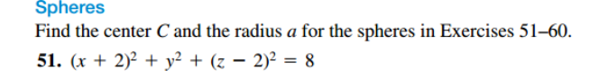 Solved Spheres #51 please.Find the center C and the radius | Chegg.com Solved Spheres #51 please.Find the center C and the radius | Chegg.com