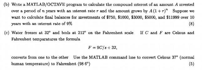 Solved (b) Write a MATLAB/OCTAVE program to calculate the | Chegg.com