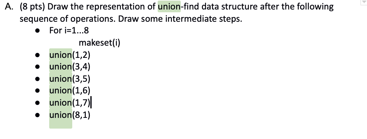 Solved A. (8 pts) Draw the representation of union-find data | Chegg.com