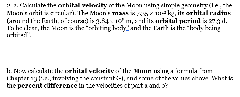 Solved 2. a. Calculate the orbital velocity of the Moon | Chegg.com