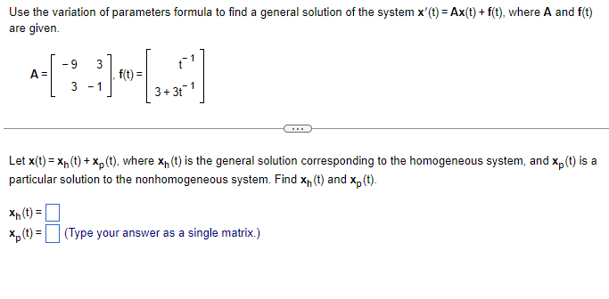 Solved Use The Variation Of Parameters Formula To Find A