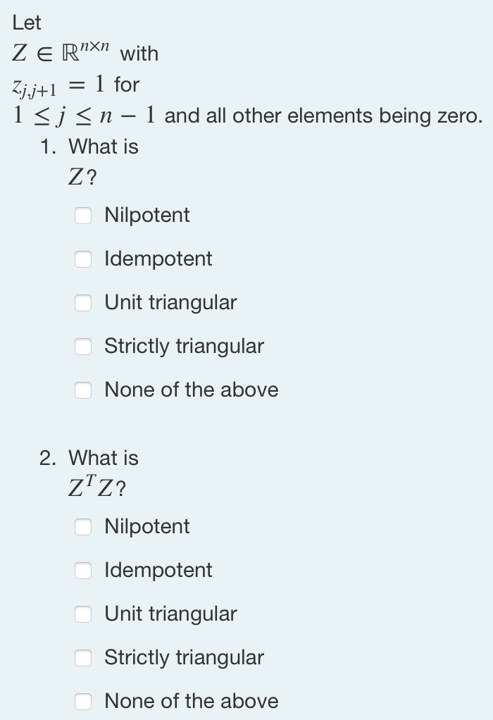 Solved Let\\nZinR^(n\\\\times n) with\\nz_(j,j+1)=1 | Chegg.com