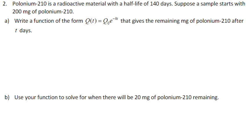 Solved 2. Polonium-210 is a radioactive material with a | Chegg.com