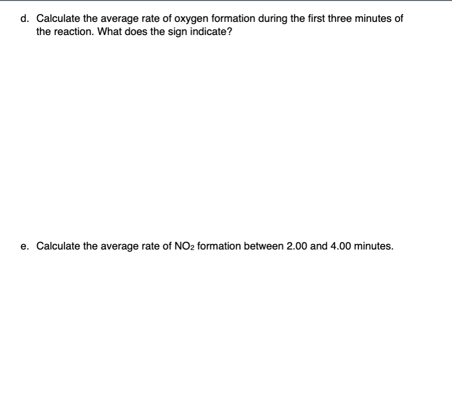Solved 5. The gas dinitrogen pentoxide decomposes to form | Chegg.com