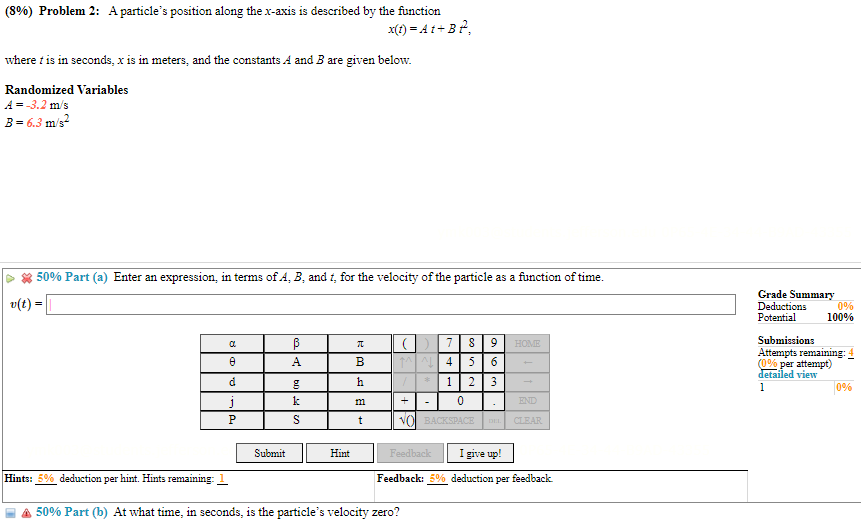 Solved (8\%) Problem 2: A particle's position along the | Chegg.com
