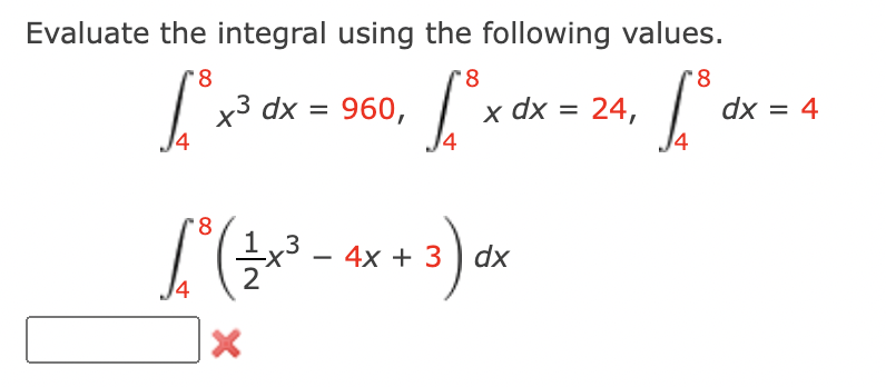 Solved Evaluate the integral using the following values. | Chegg.com