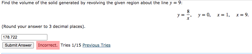 [Solved]: Find the volume of the solid generated by revolv