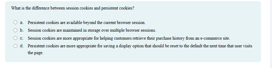 Solved What is the difference between session cookies and | Chegg.com