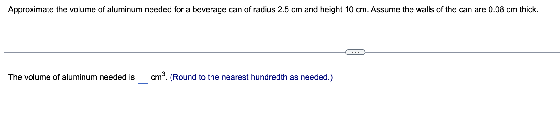 Solved Approximate the volume of aluminum needed for a | Chegg.com