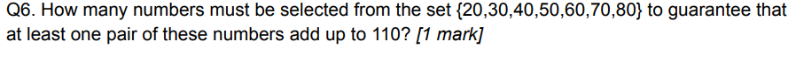 Solved Q6. How many numbers must be selected from the set | Chegg.com
