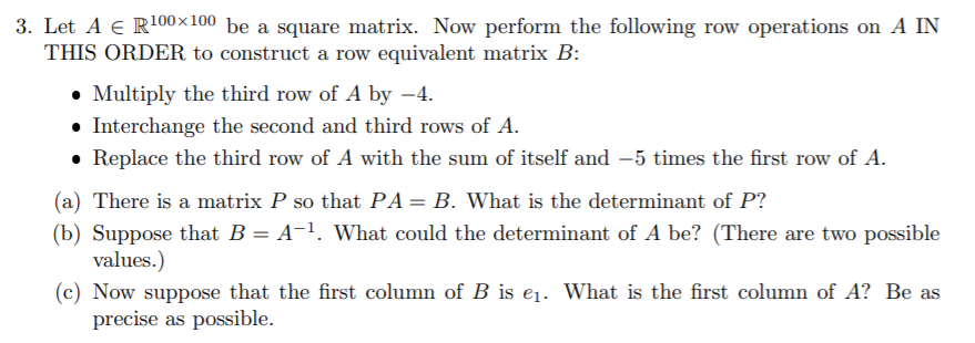 Solved 3. Let A € R100x100 be a square matrix. Now perform | Chegg.com