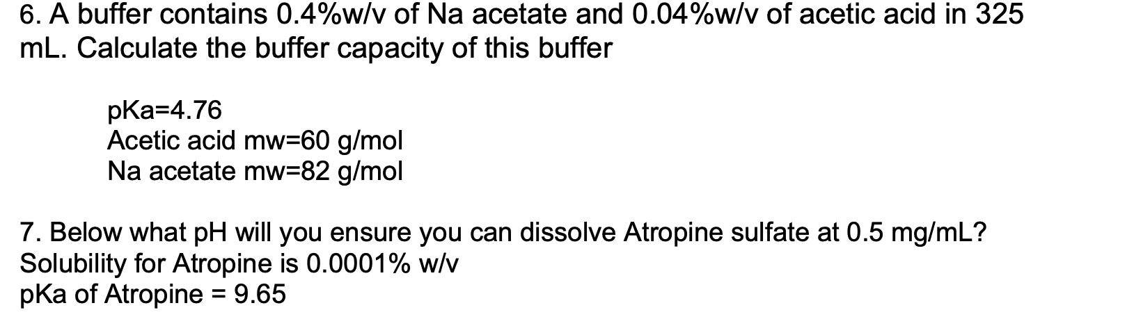 Solved 6. A buffer contains 0.4%w/v of Na acetate and | Chegg.com