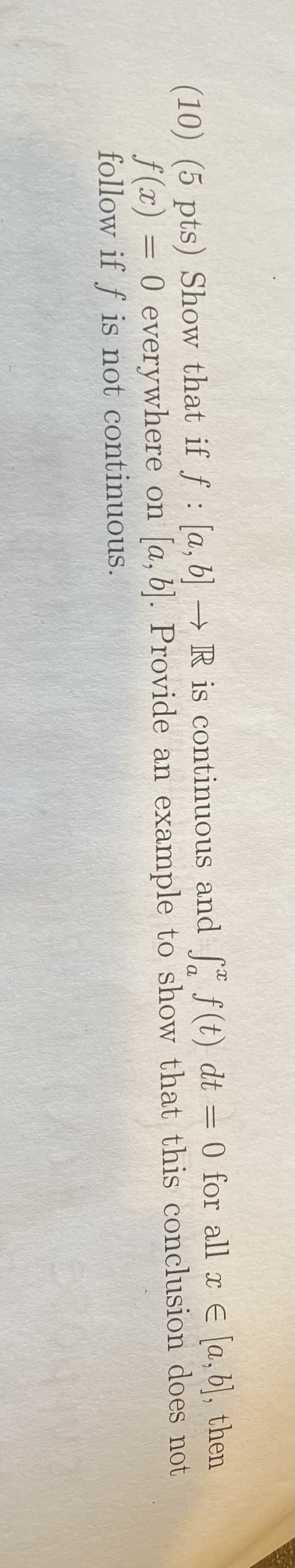 Solved (10) (5 pts) Show that if f:[a,b]→R is continuous and | Chegg.com