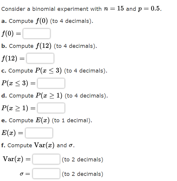 Solved Consider a binomial experiment with n=15 ﻿and | Chegg.com