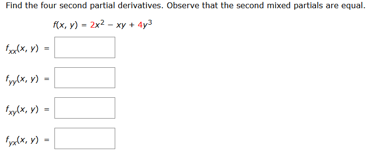 Solved Find the four second partial derivatives. Observe | Chegg.com