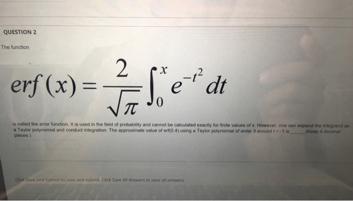 Solved The function erf(x) = 2/Squareroot pi integral^x_0 | Chegg.com