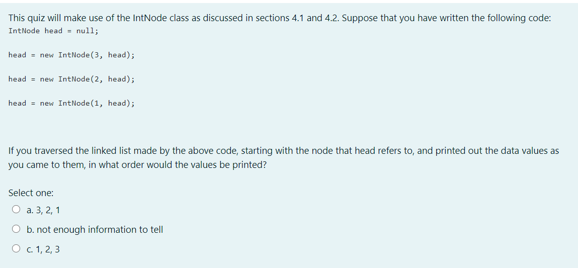 Solved This quiz will make use of the IntNode class as | Chegg.com