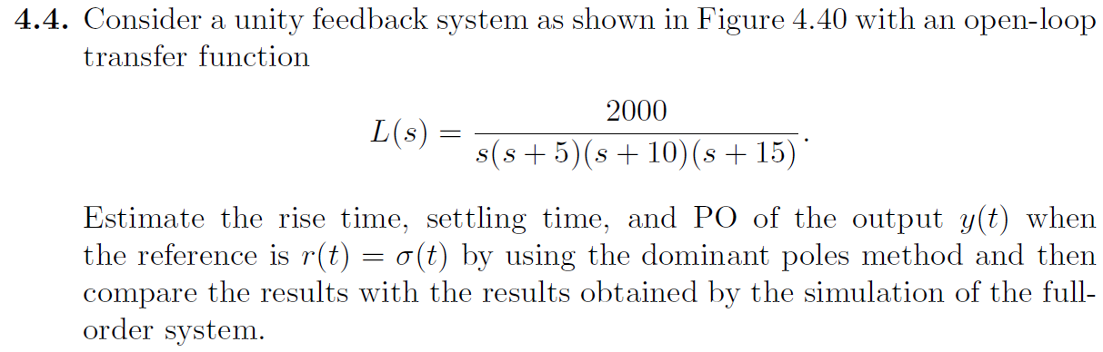 Solved .4. Consider a unity feedback system as shown in | Chegg.com