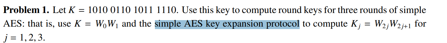 Solved Problem 1. Let K=1010011010111110. Use this key to | Chegg.com