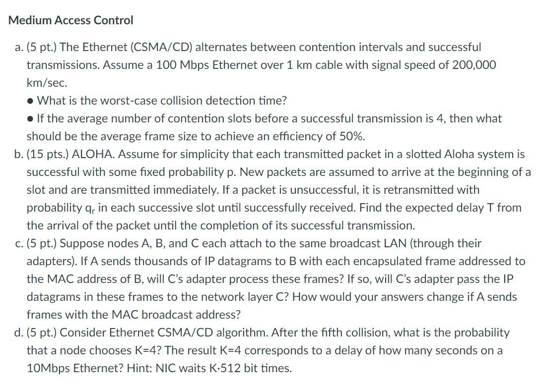 Solved Medium Access Control (5 pt.) The Ethernet (CSMA/CD) | Chegg.com