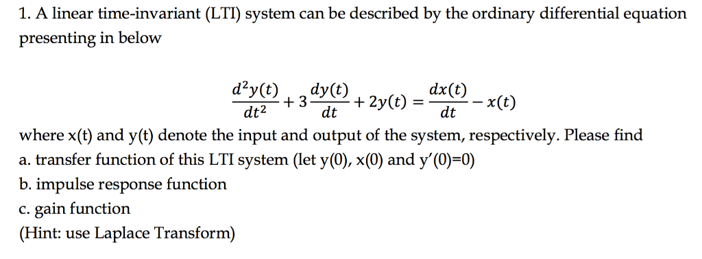 Solved 1. A linear time-invariant (LTI) system can be | Chegg.com