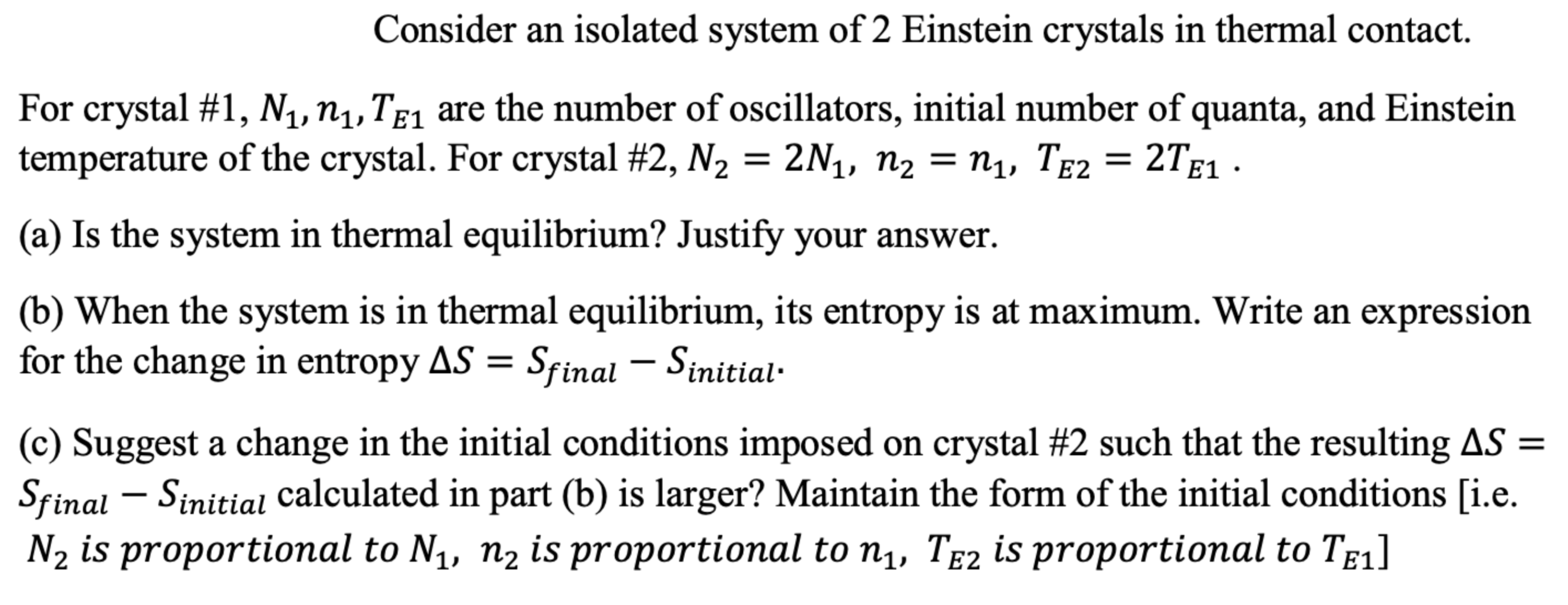 Solved Consider an isolated system of 2 ﻿Einstein crystals | Chegg.com