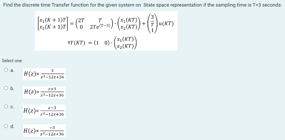 Solved Find the discrete time Transfer function for the | Chegg.com