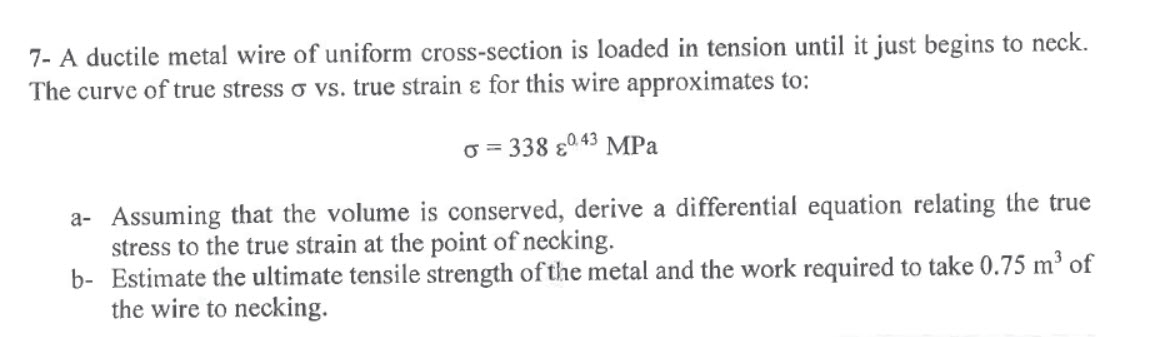 [Solved]: 7- A ductile metal wire of uniform cross-section