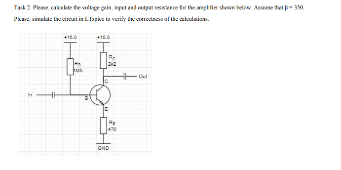 Solved Task 2. Please, calculate the voltage gain, input and | Chegg.com