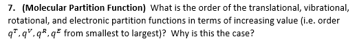 Solved 7. (Molecular Partition Function) What is the order | Chegg.com