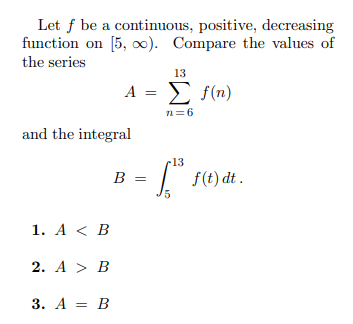 Solved Let f be a continuous, positive, decreasing function | Chegg.com