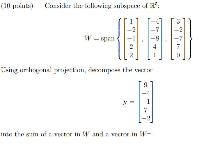Solved (10 points) Consider the following subspace of R5: W | Chegg.com