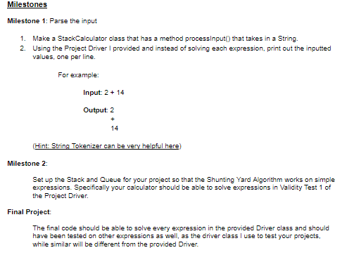 Solved Milestones Milestone 1: Parse the input 1. Make a | Chegg.com