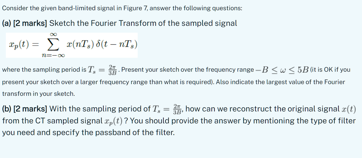 Solved Questions 19 and 20 consider sampling a CT signal | Chegg.com