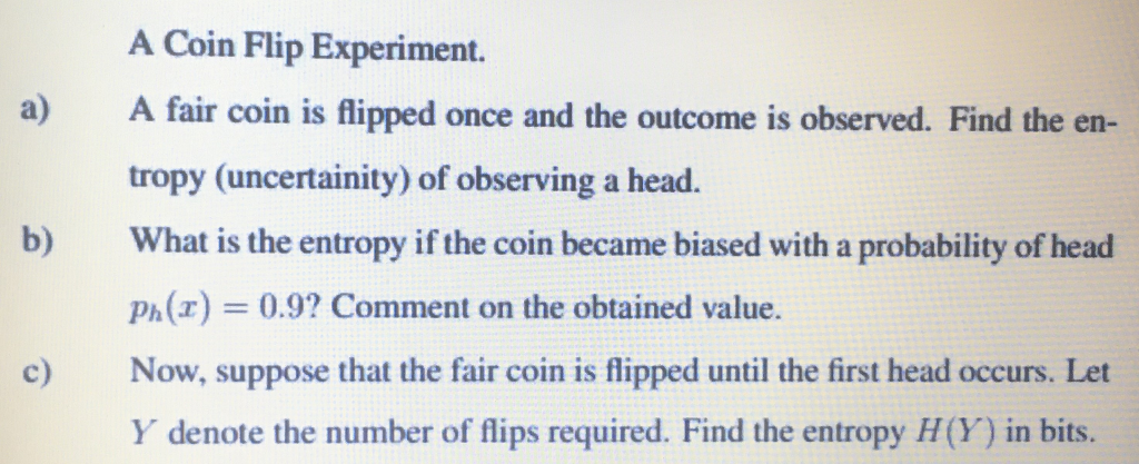 Solved a) b) A Coin Flip Experiment. A fair coin is flipped | Chegg.com